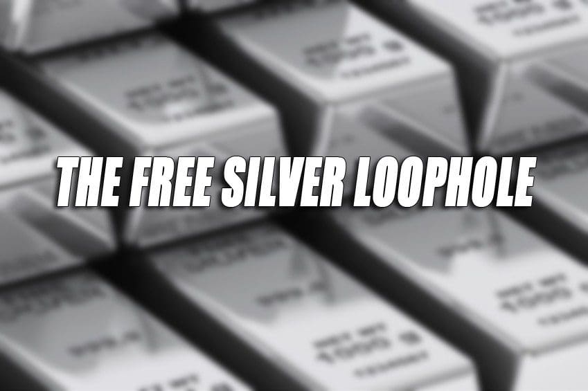 The Free Silver Loophole