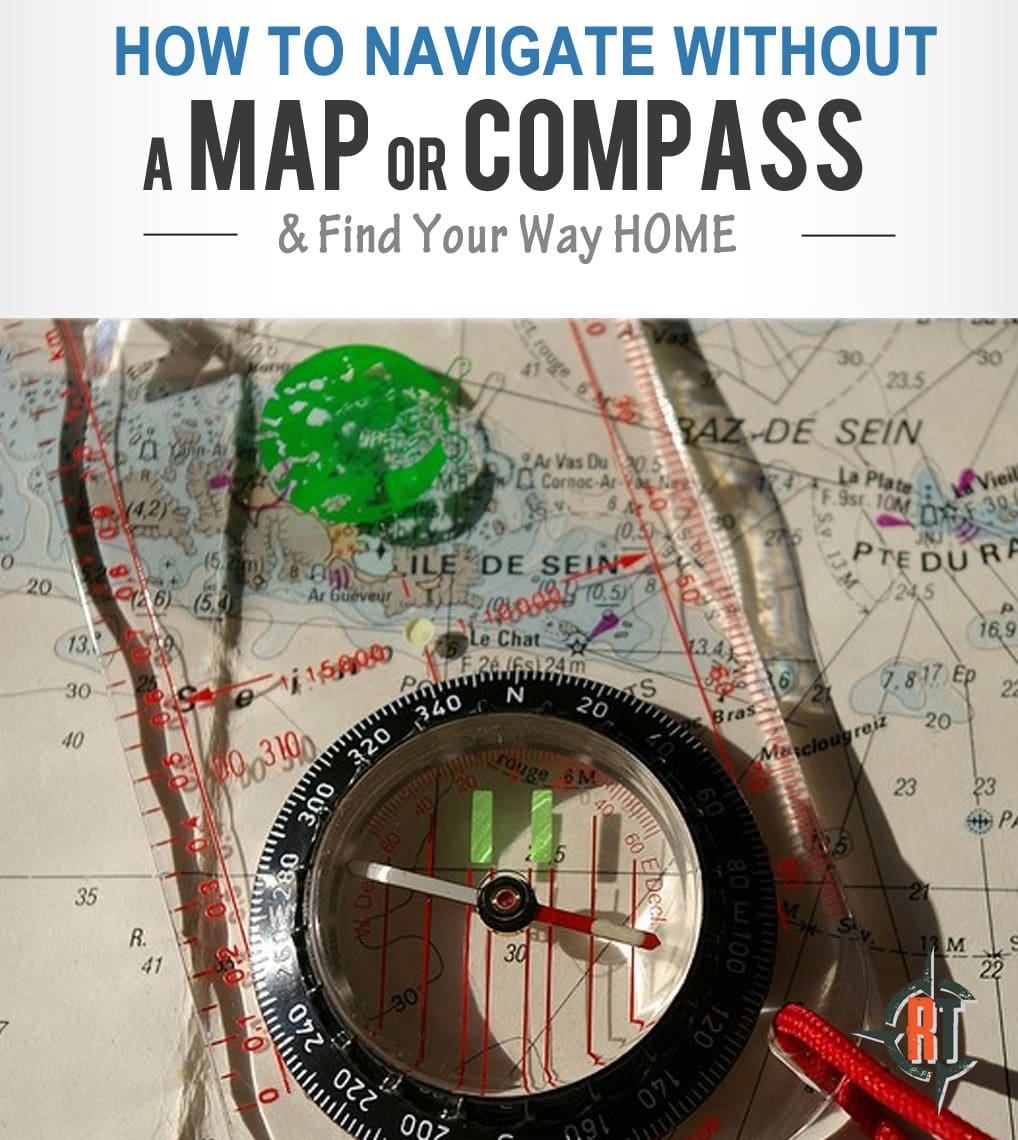 How to Navigate Without a Map or Compass - Readytribe How to Navigate Without a Map or Compass - Readytribe